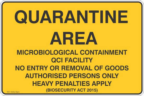 Quarantine Area MICROBIOLOGICAL CONTAINMENT QCI FACILITY NO ENTRY OR ...