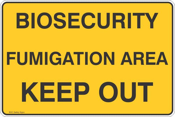 Biosecurity Fumigation Area Keep Out Safety Signs - Stickers - Safety ...