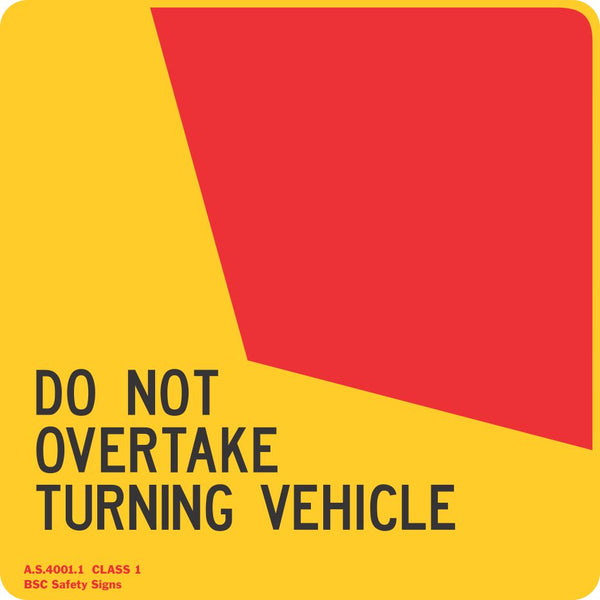 Rear Marker Do Not Overtake Turning Vehicle Plates 400x400mm – BSC ...