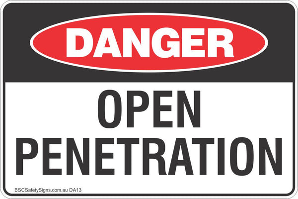 Open Penetration Safety Sign - Danger Safety Signs - Stickers - Safety ...