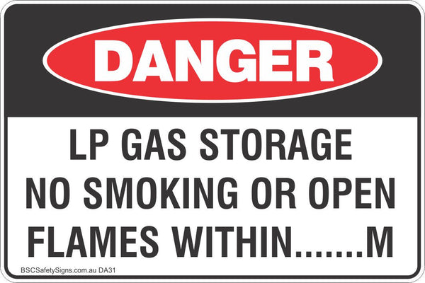 LP Gas Storage No Smoking Or Open Flames Within .........M Safety Sign ...