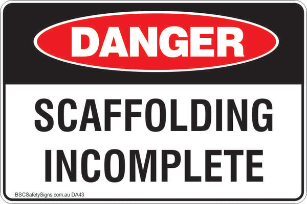 Scaffolding Incomplete Safety Sign - Danger Safety Signs - Stickers ...