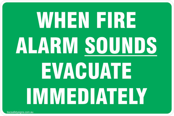 Information When Alarm Sounds Evacuate Immediately Safe Workplace ...