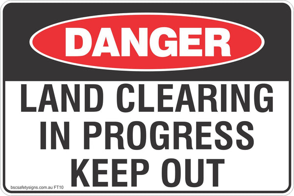 Land Clearing In Progress Keep Out Safety Signs - Stickers - Safety ...