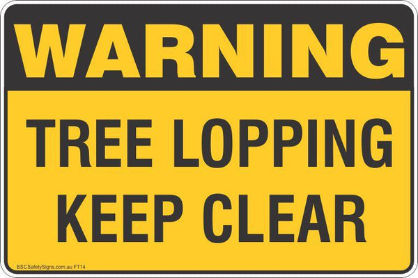 Warning Tree lopping Keep Clear Safety Signs - Stickers - Safety ...