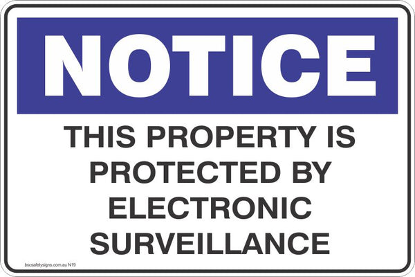 Notice This Property is Protected by Electronic Surveillance Danger ...