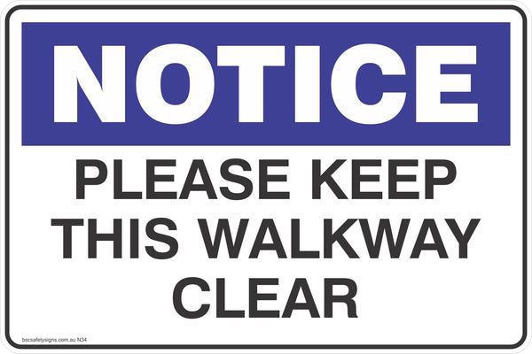 Notice Please Keep This Walkway Clear Danger Safety Signs - Stickers ...