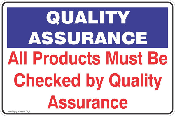 Quality Assurance All Products Must Be Checked By Quality Assurance QA ...