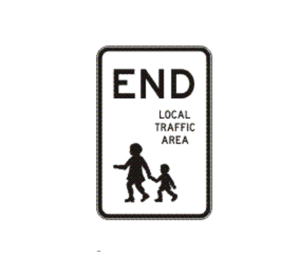 END LOCAL TRAFFIC AREA 600 xx 900 mm R4-241 Sign – BSC Safety Signs ...