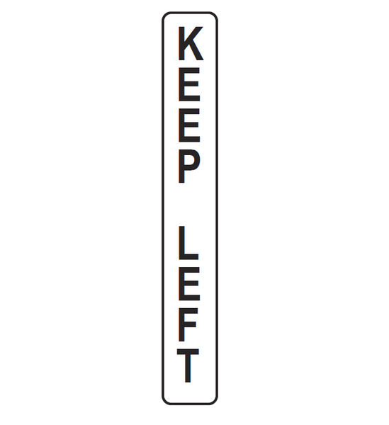 KEEP LEFT (vertical marker) R2-209 – BSC Safety Signs Australia