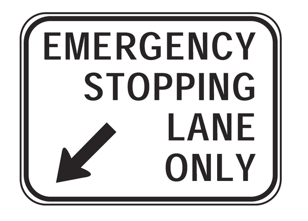 EMERGENCY STOPPING LANE ONLY (Left/Right) 1500 x 1100mm R5-58A Road Si ...