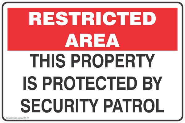 Restricted Area This Property is Protected by Security Patrol Safe ...