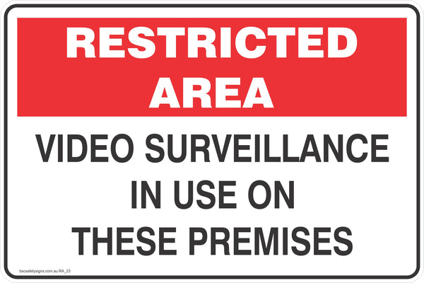 Restricted Area Video surveillance is use on these premises Safe ...