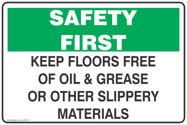 Work Site Keep Floor Free of Oil & Grease Or other Slippery Materials ...