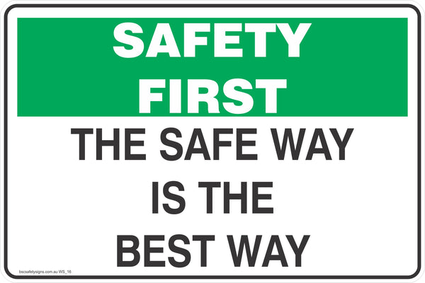 Work Site The Safe Way is The Best Way Safety Signs - Stickers - Safety ...