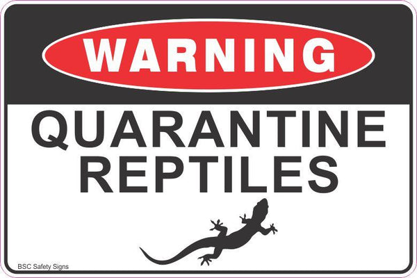 Warning Quarantine Reptiles lizard Warning Safety Signs - Stickers ...