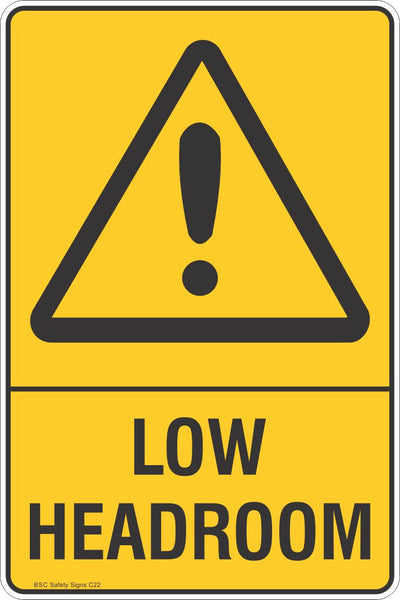 Low Headroom - Warning Safety Signs - Stickers - Safety Signage - BSC ...