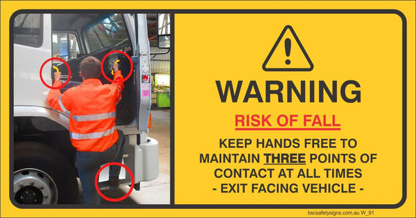Warning Risk of Fall Kep Hands Free To Maintain Three Points of Contac ...